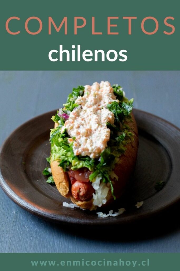Completos chilenos - La Cocina Chilena de Pilar Hernández
