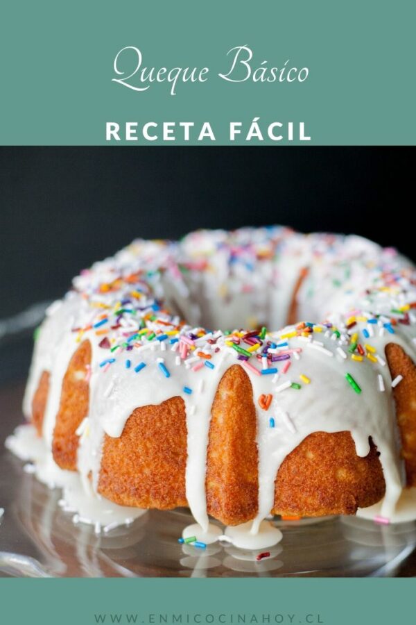 Queque fácil y esponjoso - La Cocina Chilena de Pilar Hernández