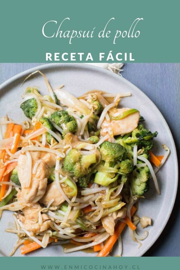 Chapsui de pollo - La Cocina Chilena de Pilar Hernández