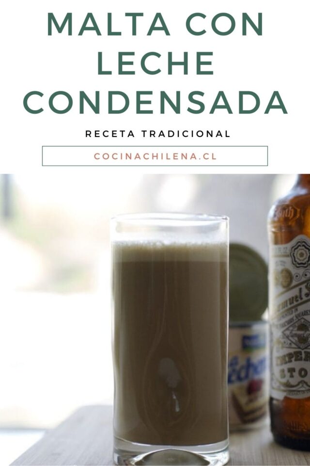 Malta con leche condensada - La Cocina Chilena de Pilar Hernández